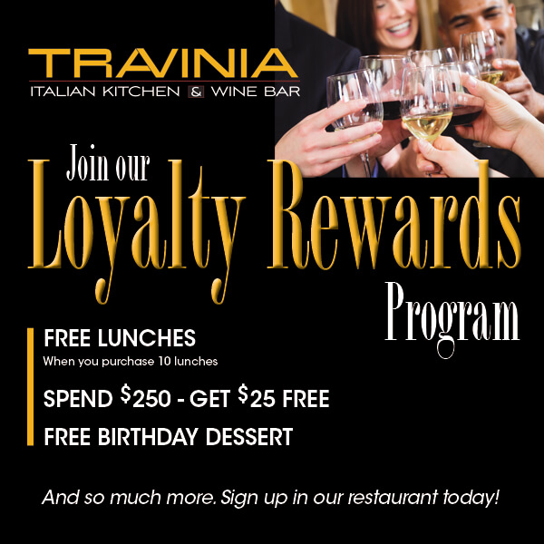TRAVINIA ITALIAN KITCHEN: LOYALTY REWARDS PROGRAM | Village at Leesburg